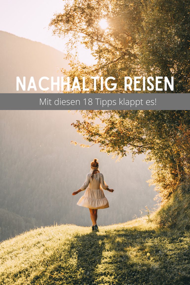 Nachhaltig reisen: 18 Tipps, wie du die Umwelt im Urlaub schützen kannst